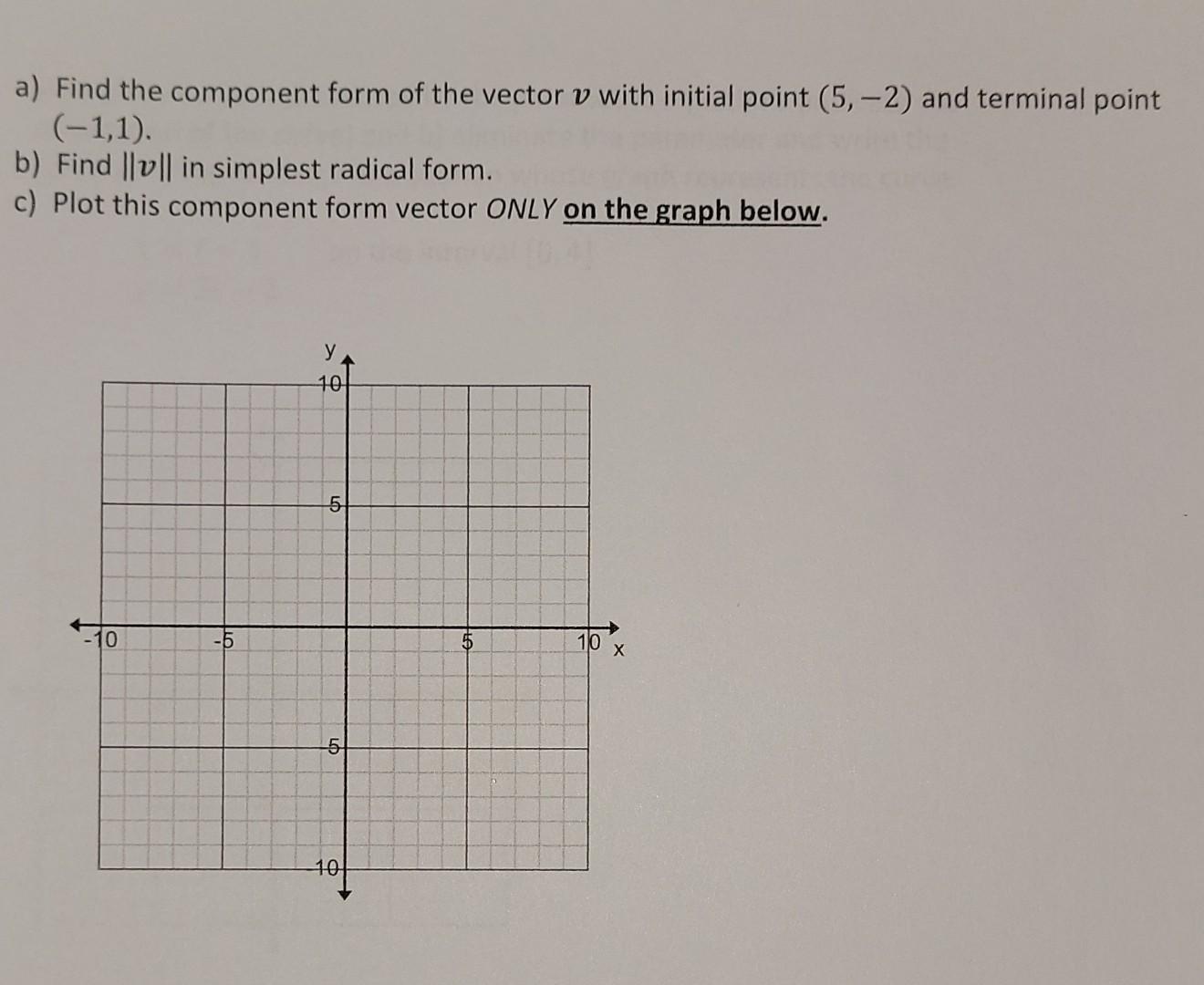 Solved a) Find the component form of the vector v with | Chegg.com