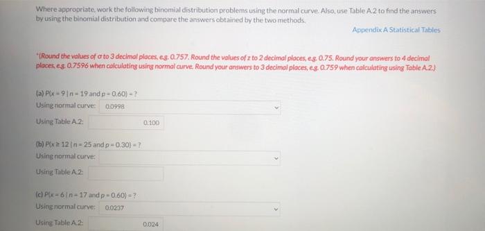 Solved Where appropriate work the following binomial | Chegg.com