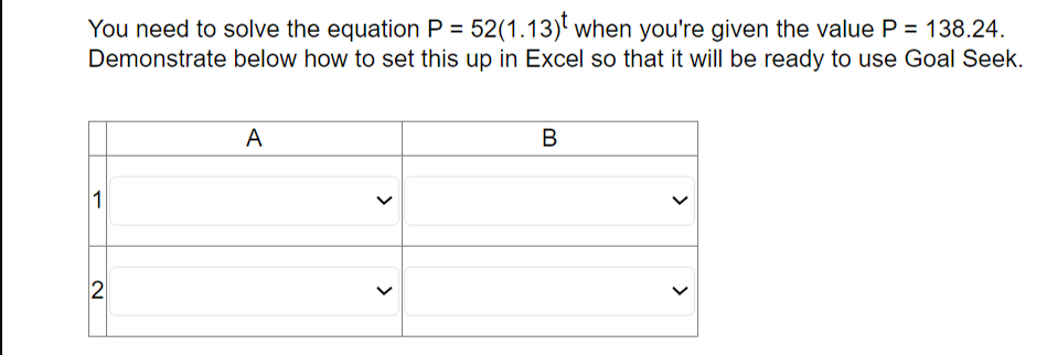 Solved You need to solve the equation P=52(1.13)t ﻿when | Chegg.com