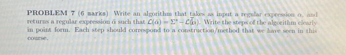 Solved PROBLEM 7 (6 marks) Write an algorithm that takes as | Chegg.com