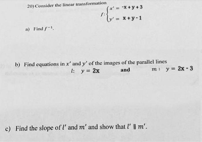 Solved 20) Consider the linear transformation | Chegg.com