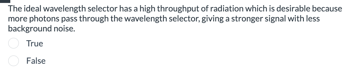Solved The ideal wavelength selector has a high throughput | Chegg.com