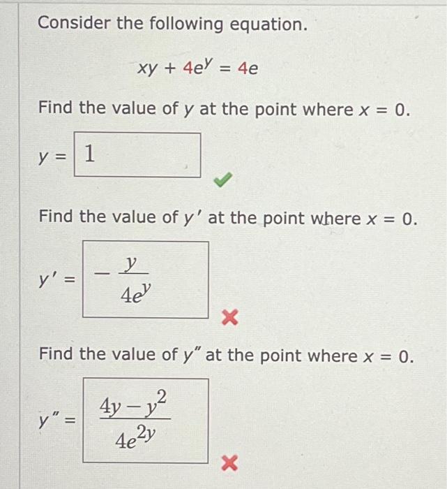 Solved Consider the following equation. xy + 4ey = 4e Find | Chegg.com