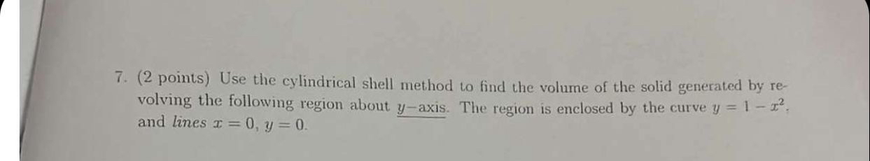 Solved ( 2 ﻿points) ﻿Use the cylindrical shell method to | Chegg.com