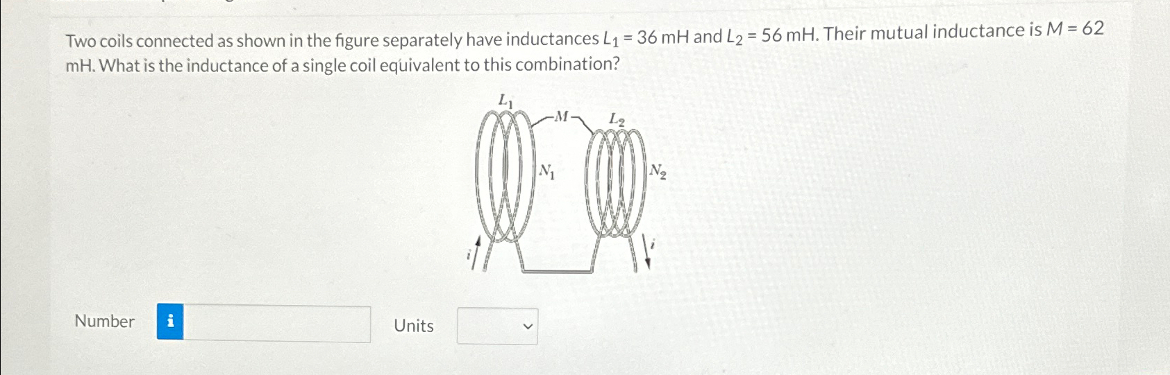 Solved Two coils connected as shown in the figure separately | Chegg.com