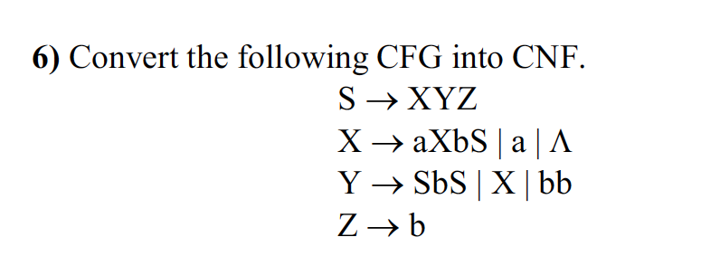 Solved Convert the following CFG into | Chegg.com