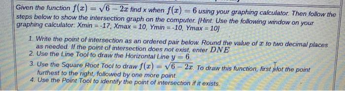 Solved Given the function f(x) = √6-2x find x when f(x) = 6 | Chegg.com