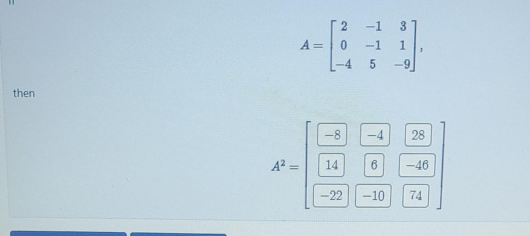 Solved AA2=⎣⎡20−4−1−1531−9⎦⎤=Solve the system | Chegg.com