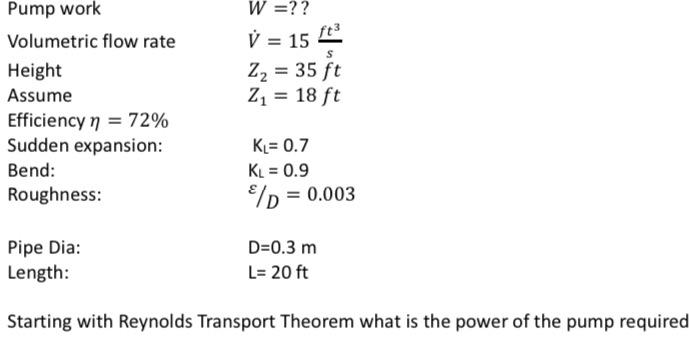 Solved Pump work Volumetric flow rate Height Assume | Chegg.com