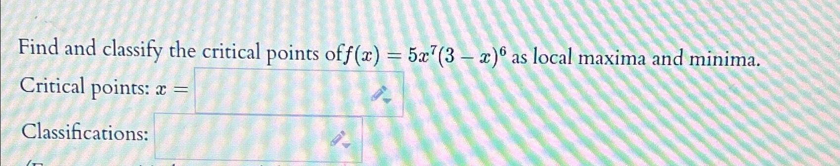 Solved Find and classify the critical points of | Chegg.com