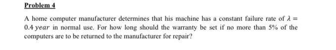 Solved Problem 4 A home computer manufacturer determines | Chegg.com