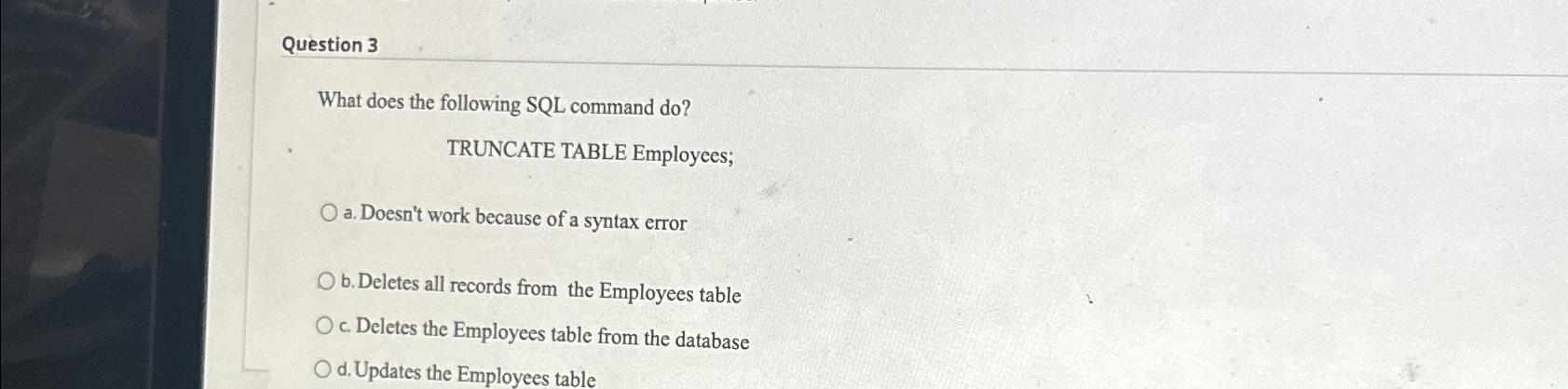 Solved Question 3what Does The Following Sql Command 1240