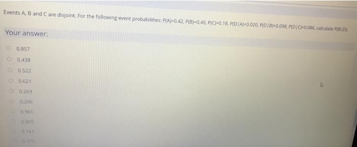 Solved Events A B and C are disjoint. For the following | Chegg.com