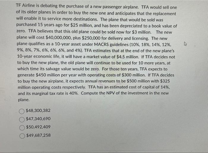 Solved TF Airline is debating the purchase of a new | Chegg.com