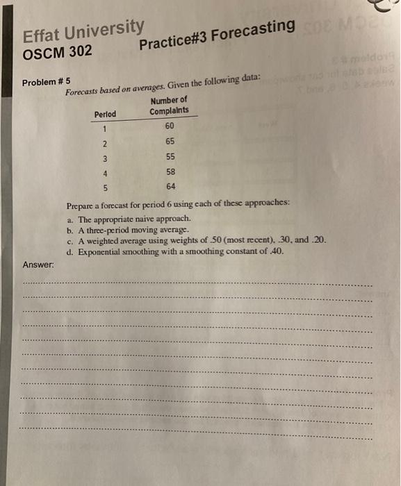 Solved Effat University OSCM 302 Practice\#3 Forecasting | Chegg.com