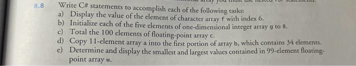 Solved 8.8 Write C\# statements to accomplish each of the | Chegg.com