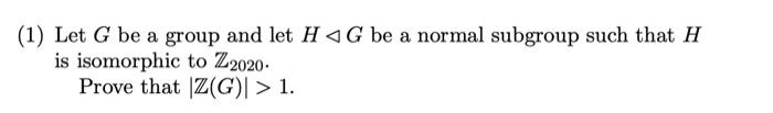 Solved (1) Let G be a group and let HG be a normal subgroup | Chegg.com