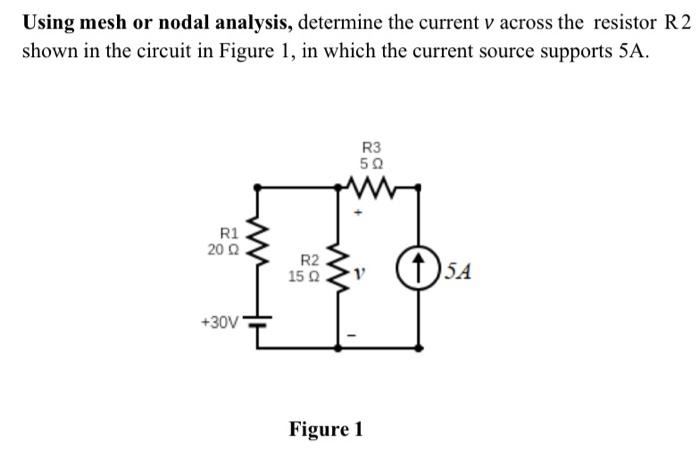 Solved Using mesh or nodal analysis, determine the current v | Chegg.com