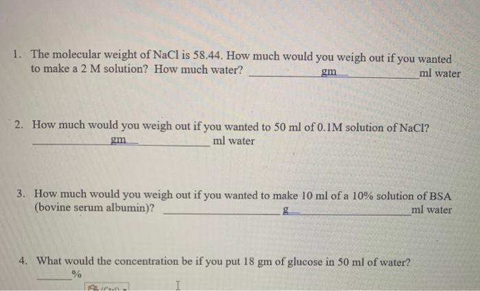 Solved 1. The molecular weight of NaCl is 58.44. How much | Chegg.com