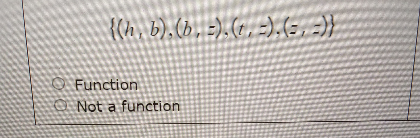 Solved {(h,b),(b,z),(t,z),(z,z)}FunctionNot a function | Chegg.com