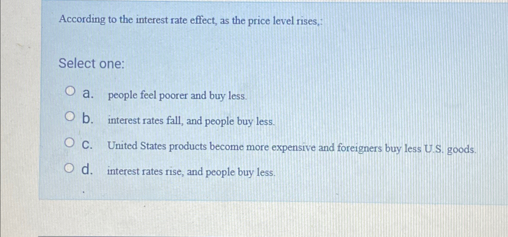 Solved According to the interest rate effect, as the price | Chegg.com