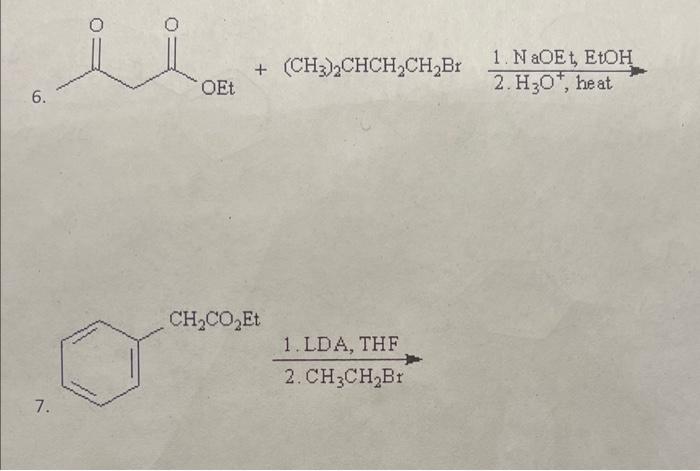 Solved 6. 7. 2. CH3CH2Br 1. LDA, THF | Chegg.com