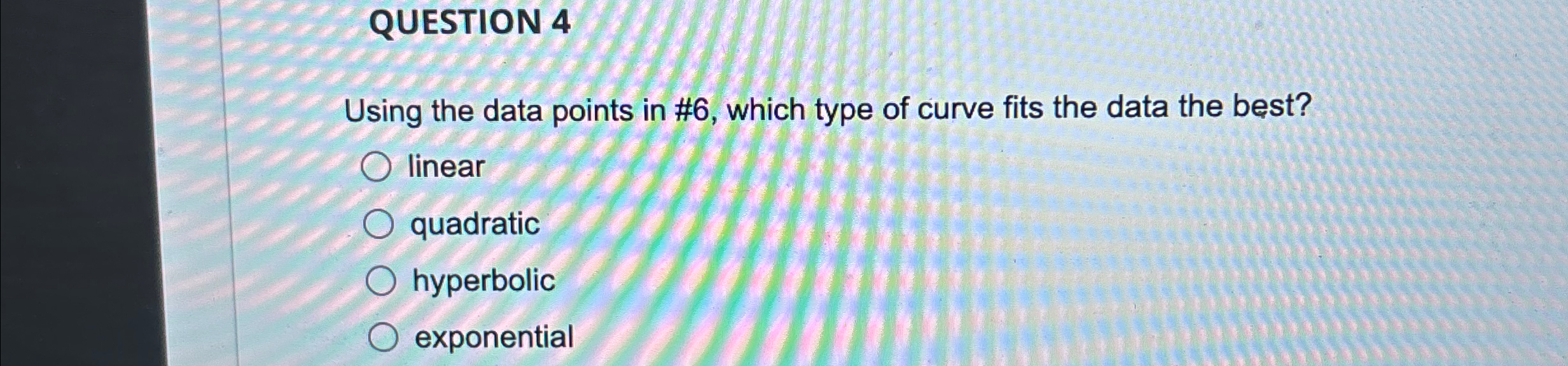 Solved QUESTION 4Using the data points in #6, ﻿which type of | Chegg.com