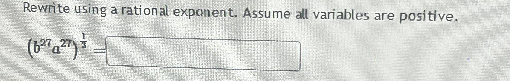 Solved Rewrite using a rational exponent. Assume all | Chegg.com