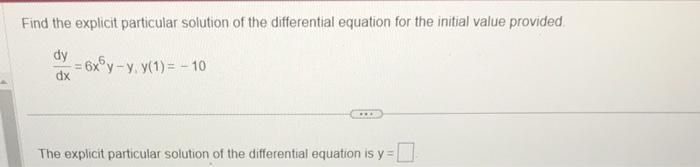 Solved Find the explicit particular solution of the | Chegg.com