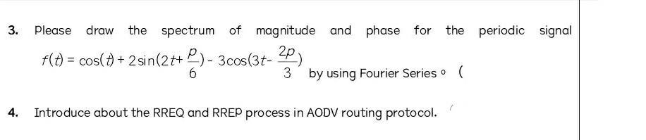Solved 3. Please draw the spectrum of magnitude and phase | Chegg.com