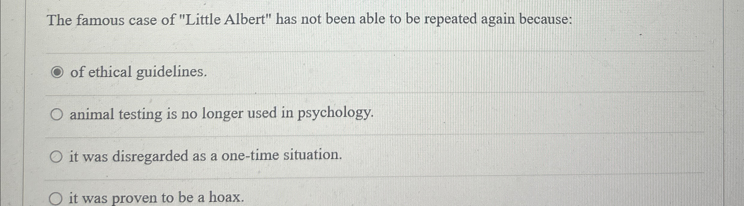 Solved The famous case of "Little Albert" has not been able | Chegg.com