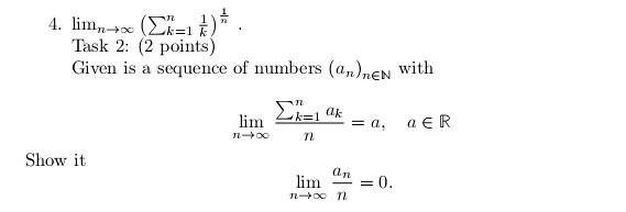 Solved 4. limn→∞(∑k=1nk1)n1. Task 2: (2 points) Given is a | Chegg.com