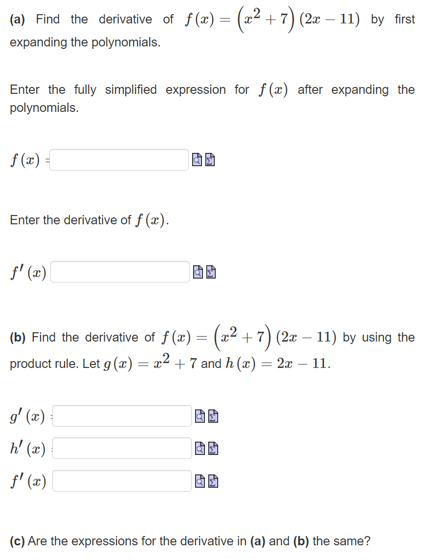 Solved (a) ﻿Find the derivative of f(x)=(x2+7)(2x-11) ﻿by | Chegg.com