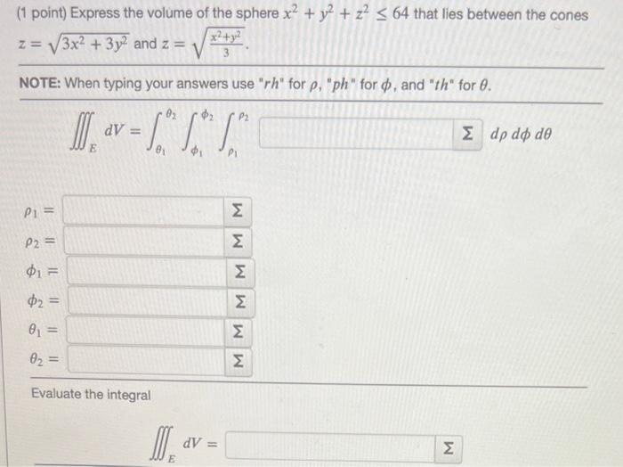 Solved (1 point) Express the volume of the sphere | Chegg.com