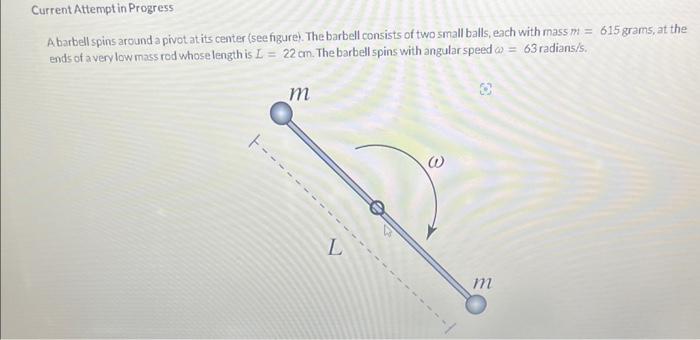 Solved A barbell spins around a pivot at its center (see | Chegg.com