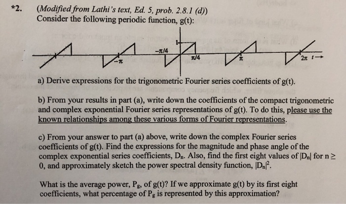 Solved *2. (Modified from Lathi's text, Ed. 5. prob. 2.8.1 | Chegg.com