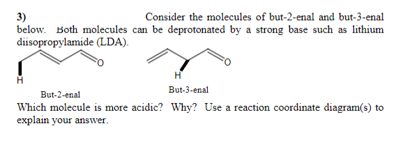 Solved Consider the molecules of but-2-enal and | Chegg.com