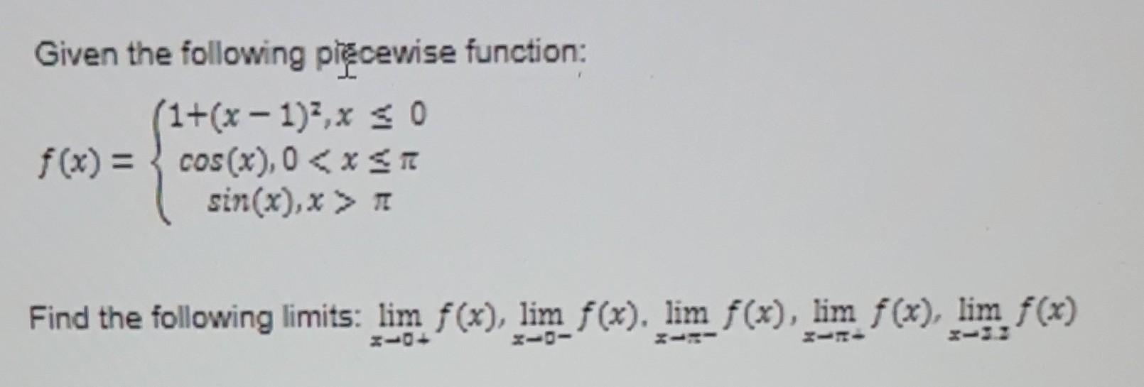 Solved Given The Following Piecewise Function 6529
