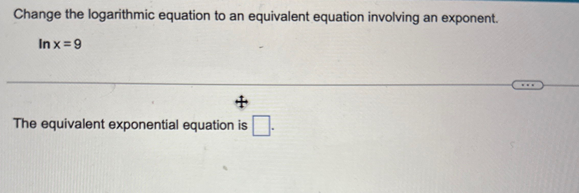 Solved Change the logarithmic equation to an equivalent | Chegg.com