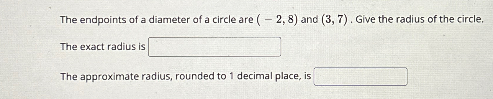 Solved The endpoints of a diameter of a circle are (-2,8) | Chegg.com