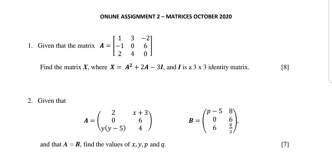 Solved ONLINE ASSIGNMENT 2-MATRICES OCTOBER 2020 1 1. Given | Chegg.com