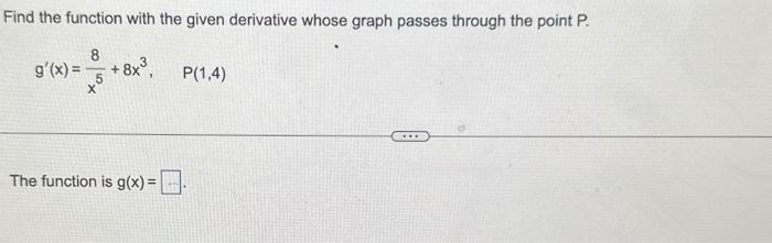 Solved Find the function with the given derivative whose | Chegg.com