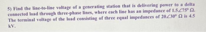 Solved 5) Find the line-to-line voltage of a generating | Chegg.com