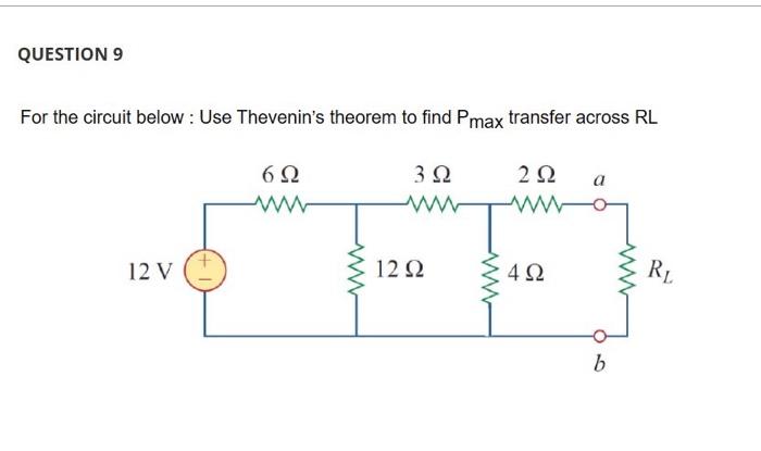 Solved For the circuit below : Use Thevenin's theorem to | Chegg.com