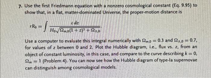 Solved 7. Use the first Friedmann equation with a nonzero | Chegg.com