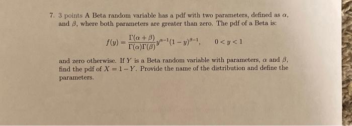 Solved 7. 3 points A Beta random variable has a pdf with two | Chegg.com