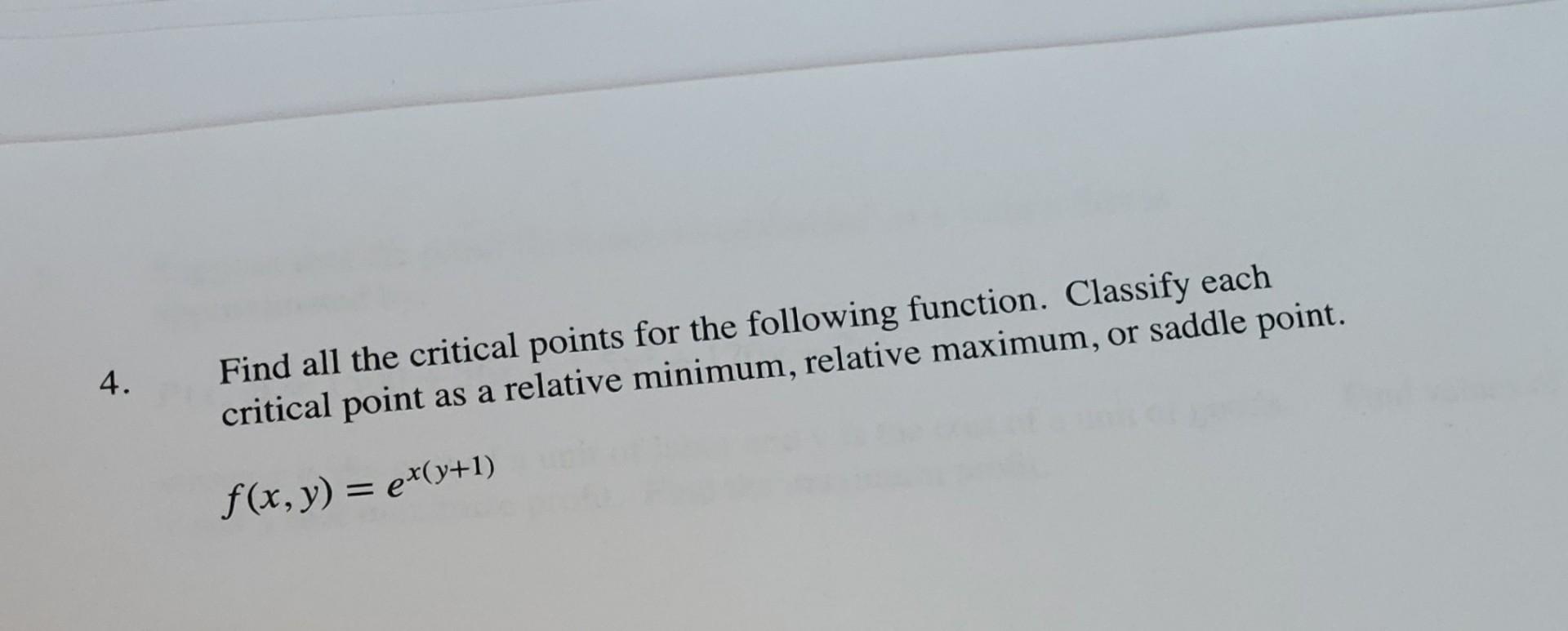 Solved 4. Find all the critical points for the following | Chegg.com