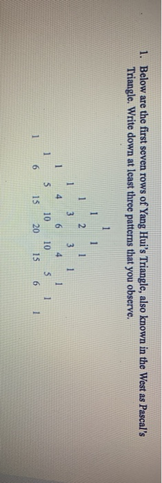 Solved 1. Below are the first seven rows of Yang Hui's | Chegg.com