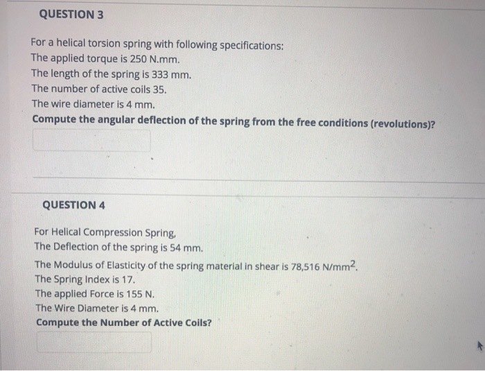 Solved QUESTION 3 For a helical torsion spring with | Chegg.com