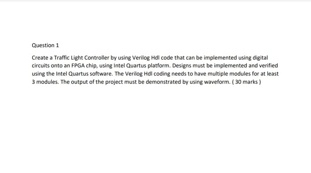 Solved Question 1 Create a Traffic Light Controller by using | Chegg.com
